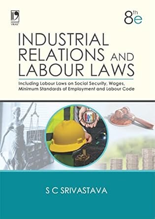 Industrial Relations And Labour Laws | Best Book 2025