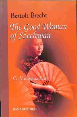 The Good Woman Of Szechwan : Bertolt Brecht | Best Book 2025